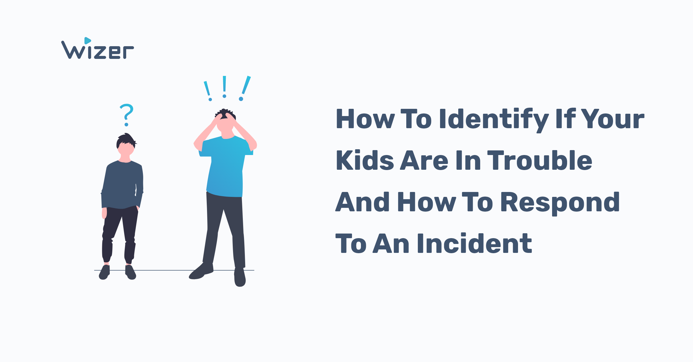 How to Identify If Your Kids Are in Trouble